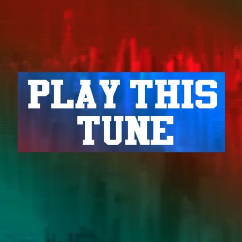 Stream Play This Tune music | Listen to songs, albums, playlists for ...