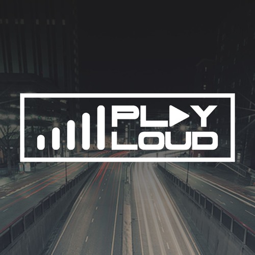 Stream PLAY:LOUD music | Listen to songs, albums, playlists for free on ...