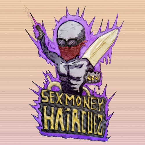 Stream Sex Money Haircuts Music Listen To Songs Albums Playlists