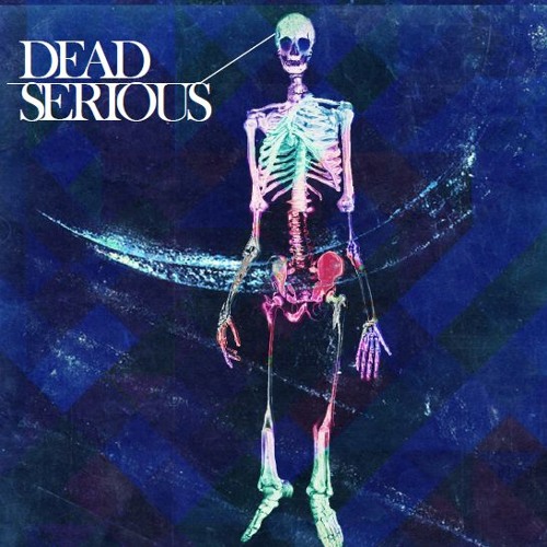 Stream Dead Serious music | Listen to songs, albums, playlists for free ...