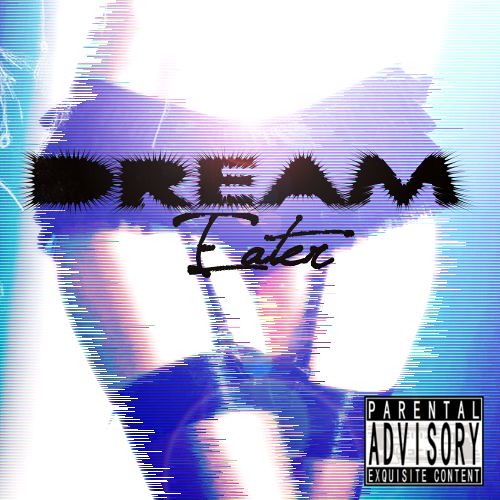 Stream Dream Eater (Official) music | Listen to songs, albums ...