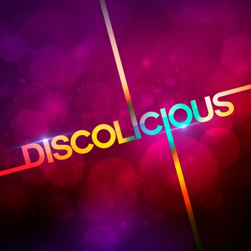 Stream Discolicious music | Listen to songs, albums, playlists for free ...