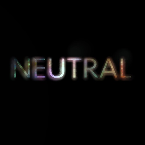 Stream Neutral music | Listen to songs, albums, playlists for free on ...