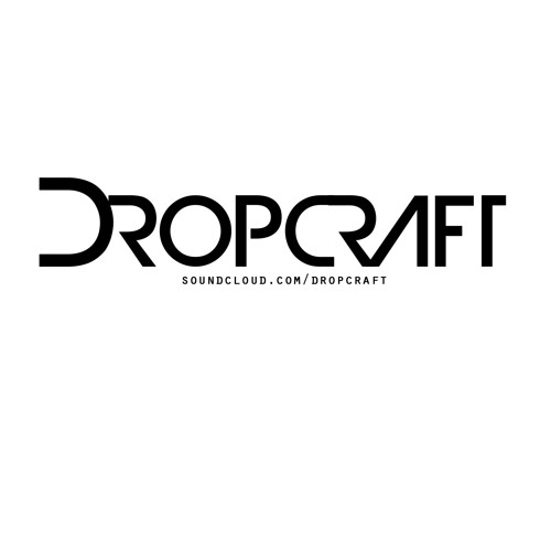 Stream DROPCRAFT music | Listen to songs, albums, playlists for free on SoundCloud