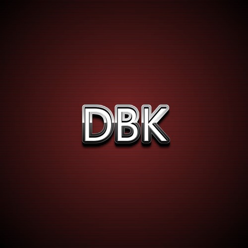 Stream DBK music | Listen to songs, albums, playlists for free on ...