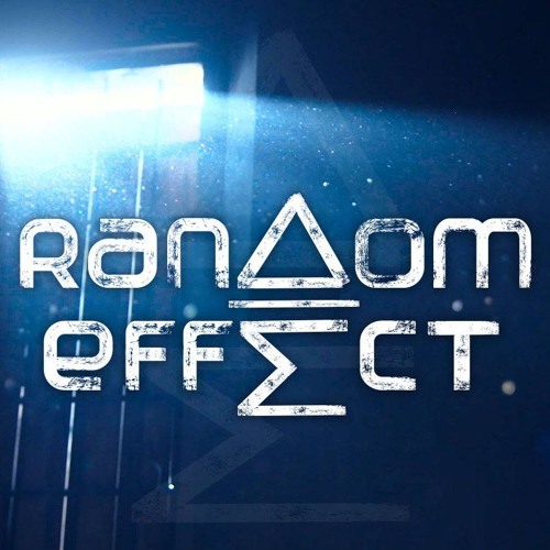 Stream Random Effect music | Listen to songs, albums, playlists for ...