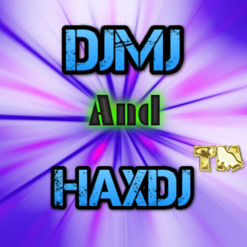 Stream DJMJ&HaxDJ TM music | Listen to songs, albums, playlists for ...