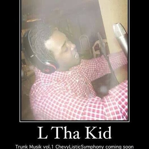 Stream L Tha Kid music | Listen to songs, albums, playlists for free on ...