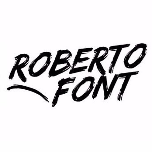 Stream Roberto Font music | Listen to songs, albums, playlists for free on SoundCloud