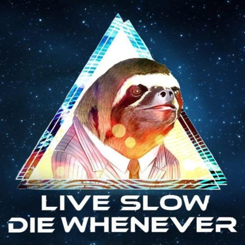 Live Slow Die Whenever Wallpaper
