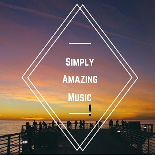 Stream Simply Amazing Music music | Listen to songs, albums, playlists ...