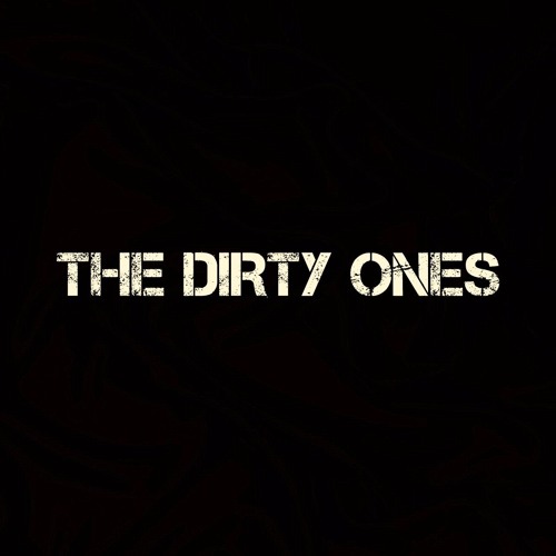 The Dirty Ones - Free music on ToneDen