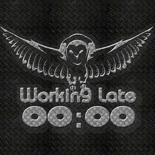 Stream Working Late Music music | Listen to songs, albums, playlists ...