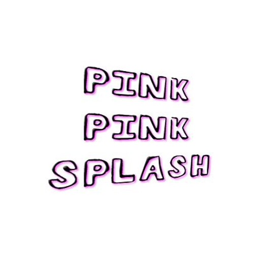 Stream Pink Pink Splash music | Listen to songs, albums, playlists for ...