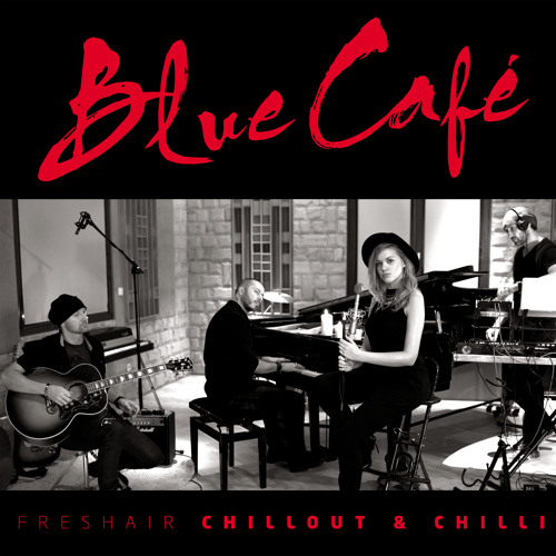 Stream Blue Café music | Listen to songs, albums, playlists for free on ...