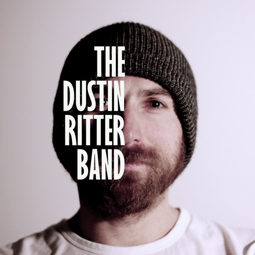 Stream The Dustin Ritter Band music | Listen to songs, albums ...