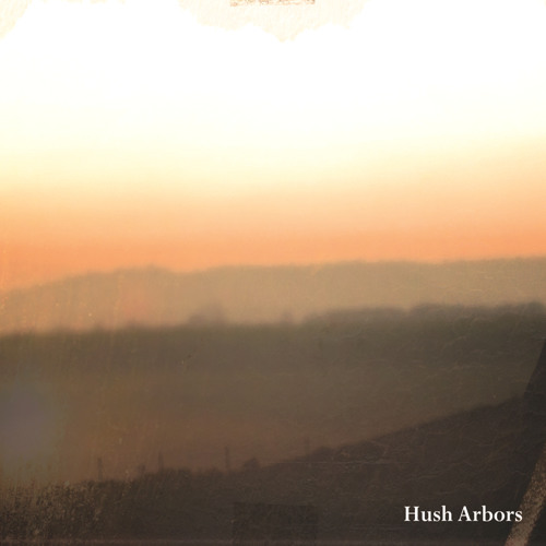 Stream Hush Arbors music | Listen to songs, albums, playlists for free ...