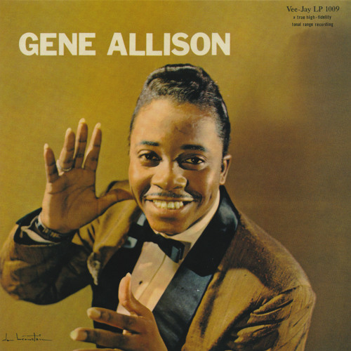 Stream Gene Allison music | Listen to songs, albums, playlists for free ...