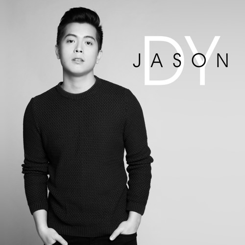 Stream Jason Dy music | Listen to songs, albums, playlists for free on ...