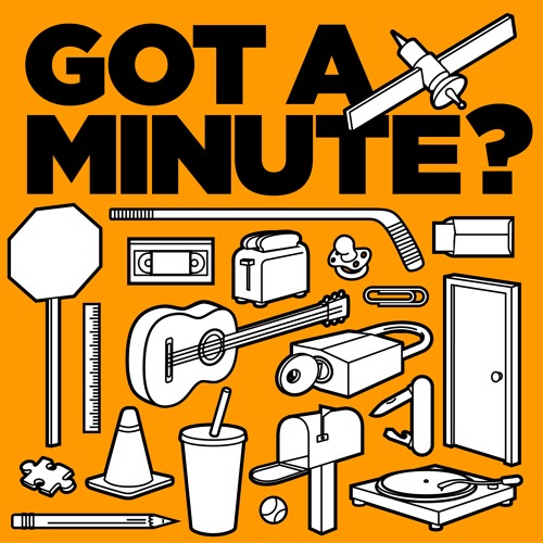 Stream Got a Minute? music | Listen to songs, albums, playlists for ...