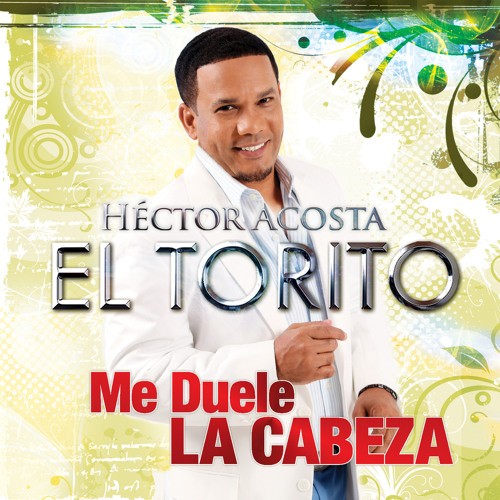 Stream Héctor Acosta "El Torito" music | Listen to songs, albums ...