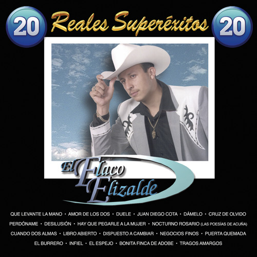 Stream Jesus "El Flaco" Elizalde music | Listen to songs, albums ...