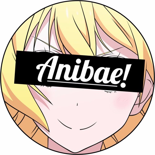 Stream Anibae! music | Listen to songs, albums, playlists for free on ...