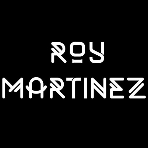 Stream Roy Martinez music | Listen to songs, albums, playlists for free ...
