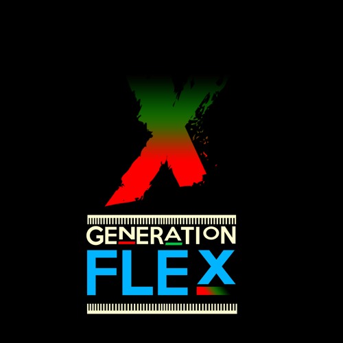 Stream Generation Flex Podcast music | Listen to songs, albums ...
