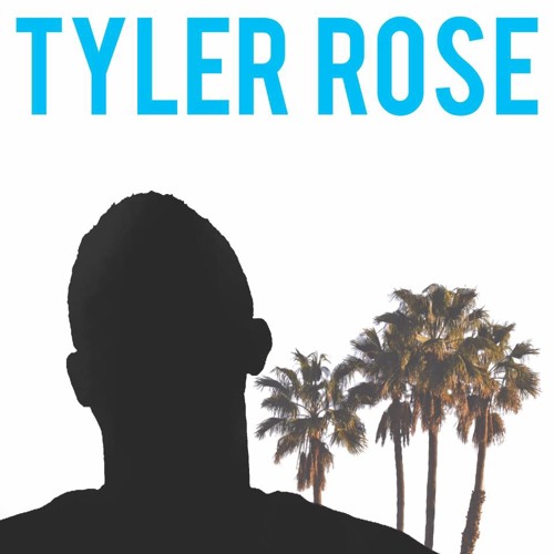 Stream Tyler Rose music | Listen to songs, albums, playlists for free ...