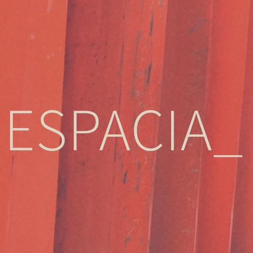 Stream Espacia music | Listen to songs, albums, playlists for free on ...