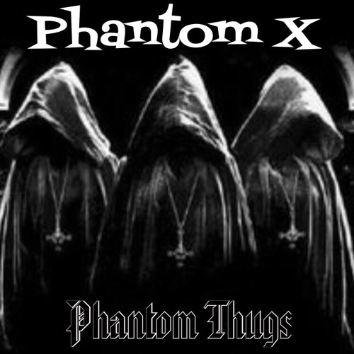 Stream Phantom X music | Listen to songs, albums, playlists for free on ...