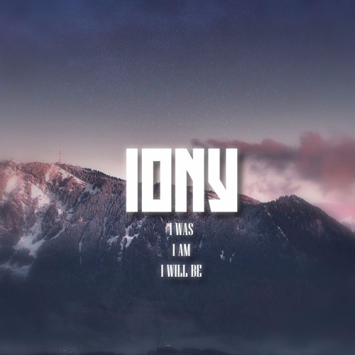 Stream iony music | Listen to songs, albums, playlists for free on ...