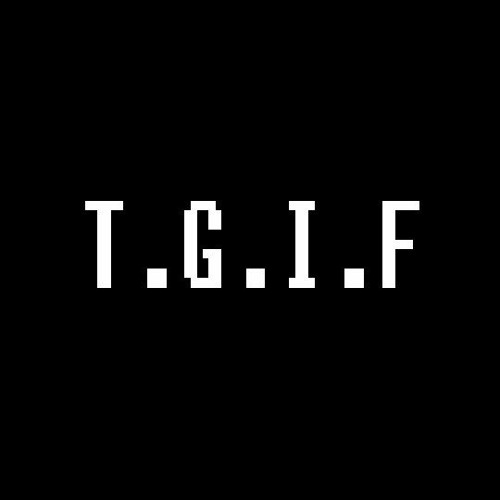 Stream TGIF band music | Listen to songs, albums, playlists for free on ...