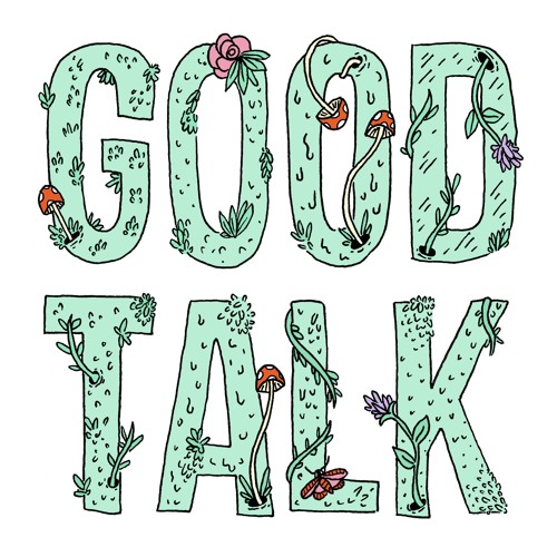 Stream Good Talk music | Listen to songs, albums, playlists for free on ...