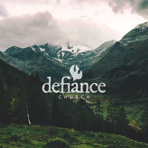 Stream defiance church | Listen to podcast episodes online for free on ...