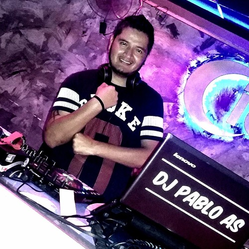 Stream Dj Pablo AS - Mixes music | Listen to songs, albums, playlists ...