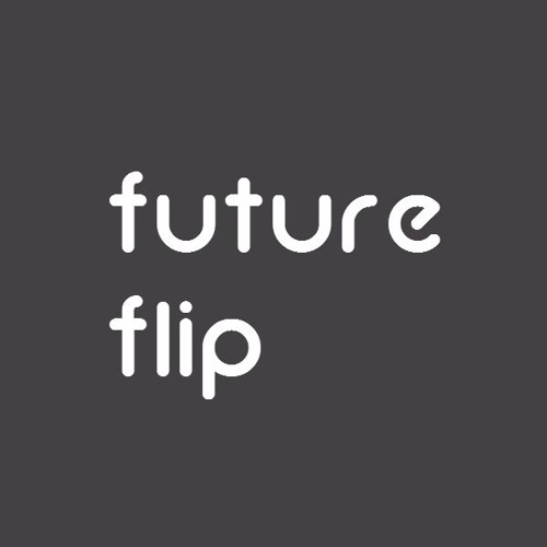 Stream Future Flip music | Listen to songs, albums, playlists for free ...
