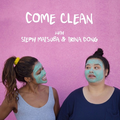 Stream Come Clean | Listen to podcast episodes online for free on ...