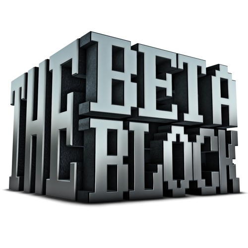 Stream The Beta Block | Listen to podcast episodes online for free on ...