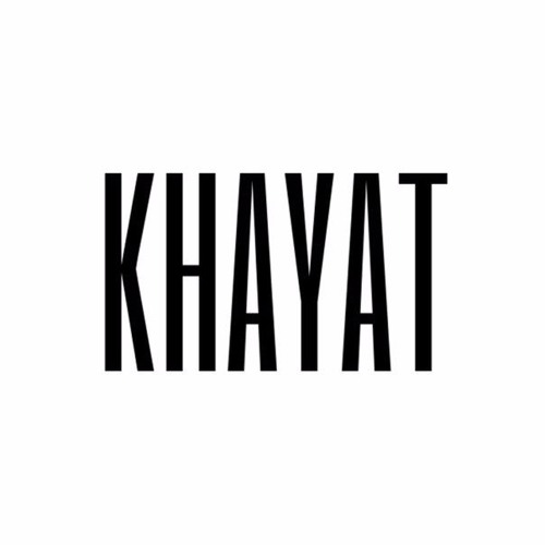 Stream KHAYAT music | Listen to songs, albums, playlists for free on ...