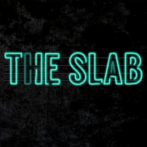 Stream The Slab | Listen to podcast episodes online for free on SoundCloud