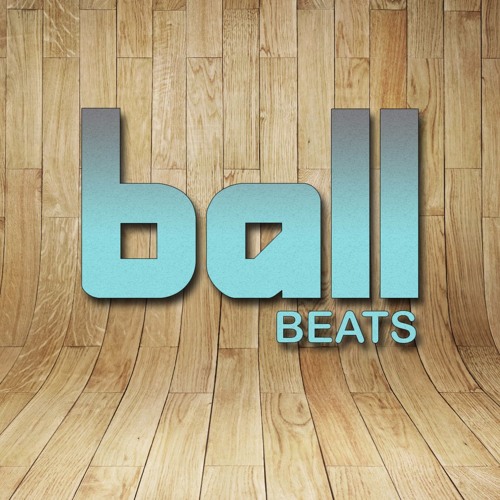Stream Ball Beats music | Listen to songs, albums, playlists for free ...