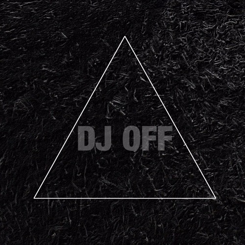 Stream DJ OFF music | Listen to songs, albums, playlists for free on ...