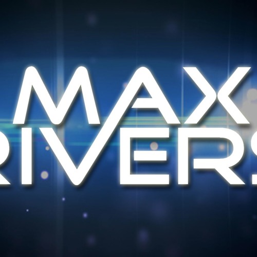Stream Max Rivers music | Listen to songs, albums, playlists for free ...