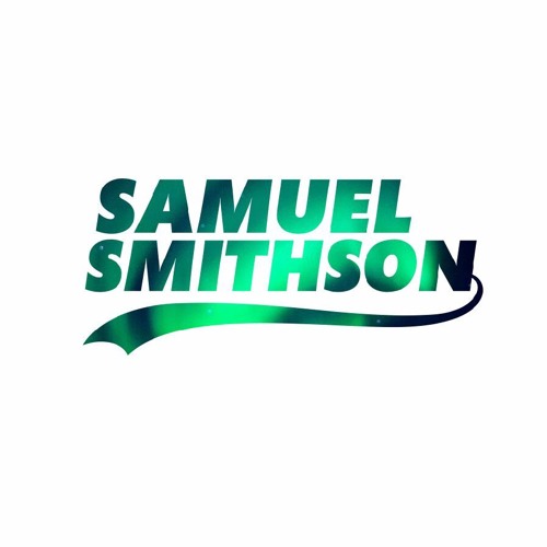 Stream Samuel Smithson music | Listen to songs, albums, playlists for ...