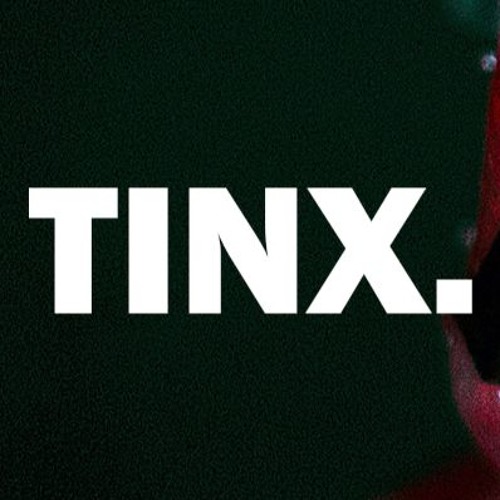 Stream Tinx. music | Listen to songs, albums, playlists for free on ...