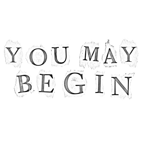 Stream You May Begin music | Listen to songs, albums, playlists for ...