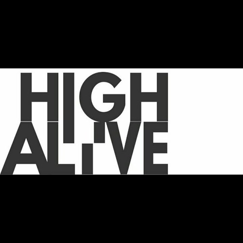 Stream High Alive music | Listen to songs, albums, playlists for free ...