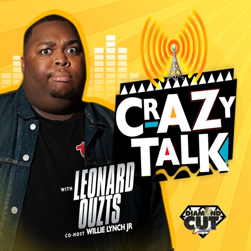 Stream Crazy Talk with Leonard Ouzts music | Listen to songs, albums ...